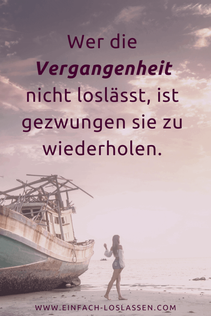 Spruche Vergangenheit Loslassen